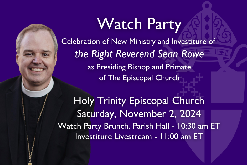 Presiding Bishop Investiture Watch Party and Brunch – Holy Trinity ...